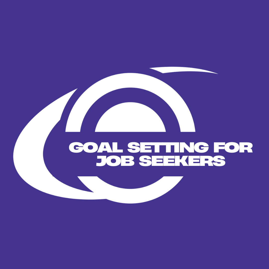 GOAL SETTING FOR JOB SEEKERS - Sharples Davies Ltd